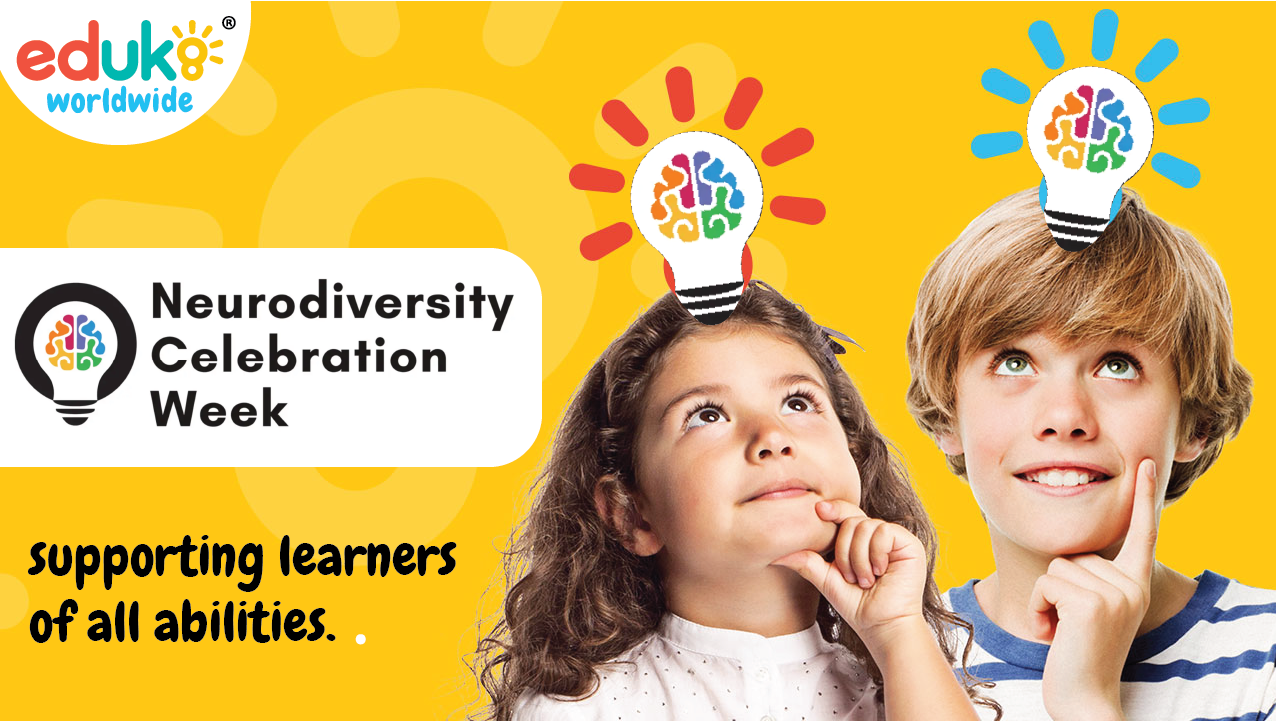Celebrating beautifully diverse minds: Neurodiversity Week – eduk8worldwide